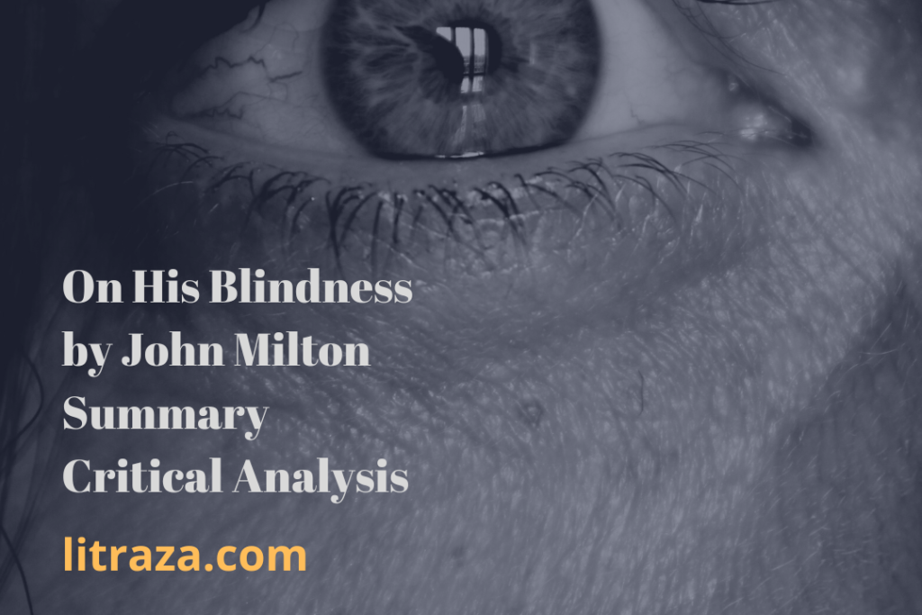 On His Blindness by John Milton – Summary & Critical Analysis ...