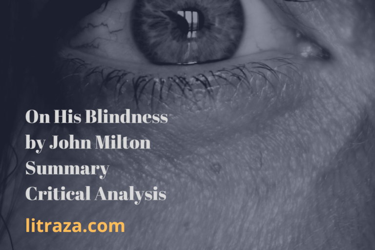 On His Blindness By John Milton Summary Critical Analysis 