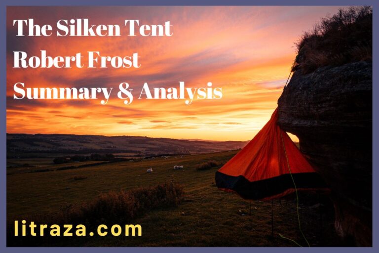 The Silken Tent by Robert Frost – Summary and Critical Analysis ...